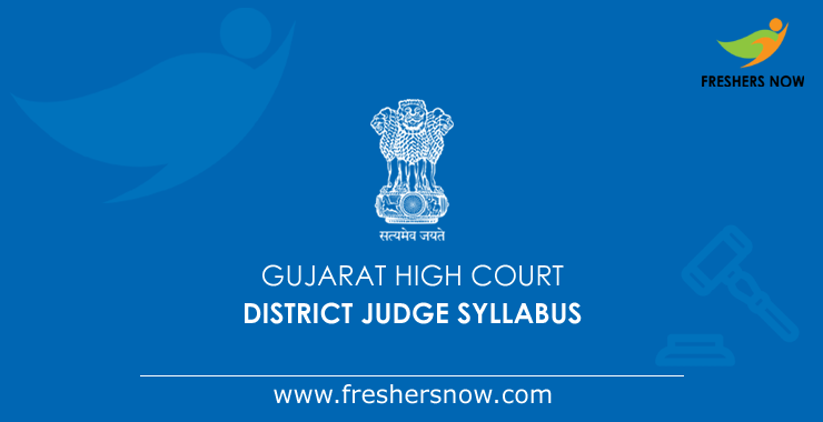 Gujarat High Court District Judge Syllabus 2024 & Exam Pattern Gujarat High Court District Judge Syllabus 2024 & Exam Pattern