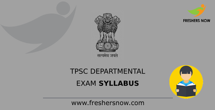 TPSC Departmental Exam Syllabus 2025 & Exam Pattern PDF TPSC Departmental Exam Syllabus 2025 & Exam Pattern PDF