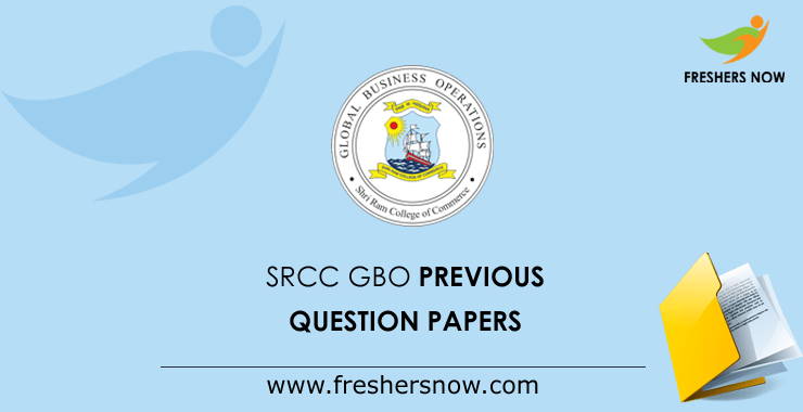 SRCC GBO Previous Question Papers PDF | SRCC GBO Exam Papers SRCC GBO Previous Question Papers PDF | SRCC GBO Exam Papers