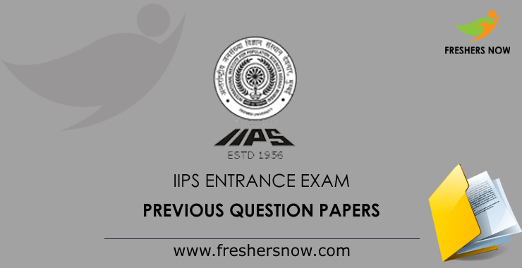 IIPS Entrance Exam Previous Question Papers PDF Download IIPS Entrance Exam Previous Question Papers PDF Download