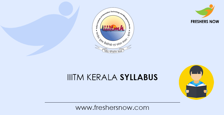 IIITM Kerala Syllabus 2021 & Test Pattern PDF Download IIITM Kerala Syllabus 2021 & Test Pattern PDF Download