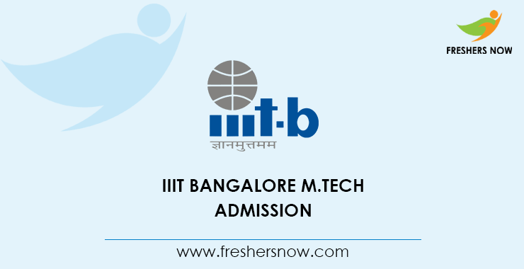 Iiit Bangalore M Tech Admission 2020 Application Form Available