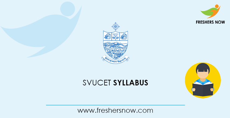 SVUCET Syllabus 2021 & Exam Pattern PDF Download SVUCET Syllabus 2021 & Exam Pattern PDF Download