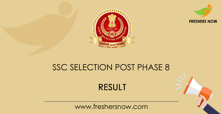 SSC Selection Post Phase 8 Final Result 2023 (Out) SSC Selection Post Phase 8 Final Result 2023 (Out)