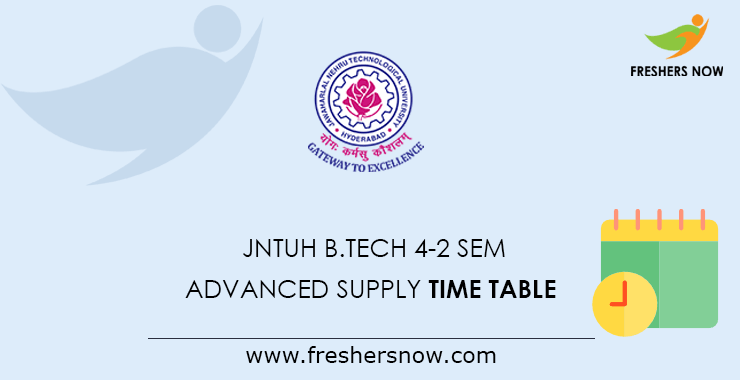 JNTUH B.Tech 4-2 Sem Advanced Supply Time Table 2021 PDF (Out) JNTUH B.Tech 4-2 Sem Advanced Supply Time Table 2021 PDF (Out)