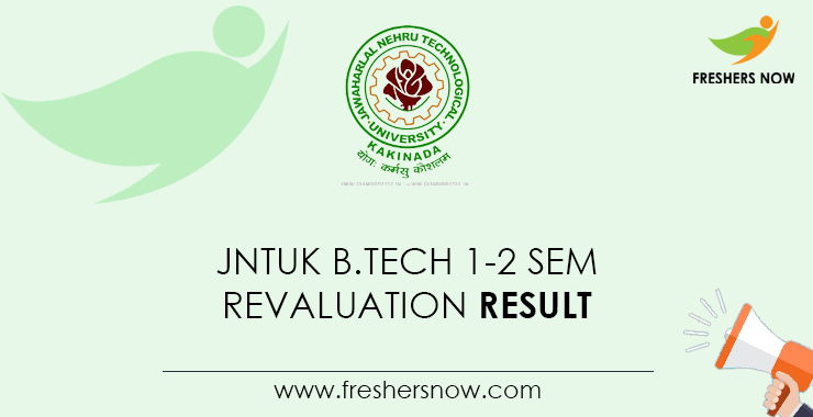 JNTUK B.Tech 1-2 Sem Revaluation Result 2023 (Released) JNTUK B.Tech 1-2 Sem Revaluation Result 2023 (Released)