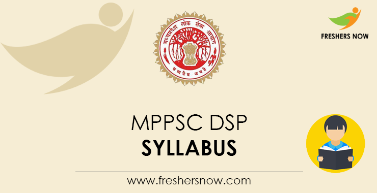 MPPSC DSP Syllabus 2024 & Exam Pattern PDF Download MPPSC DSP Syllabus 2024 & Exam Pattern PDF Download