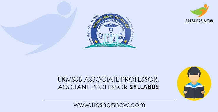 UKMSSB Associate Professor, Assistant Professor Syllabus 2025 UKMSSB Associate Professor, Assistant Professor Syllabus 2025