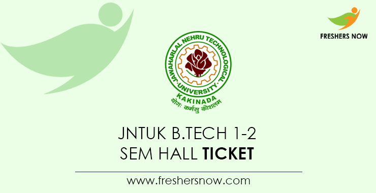 JNTUK B.Tech 1-2 Sem Hall Ticket 2022 (Out) For Supply Exams JNTUK B.Tech 1-2 Sem Hall Ticket 2022 (Out) For Supply Exams