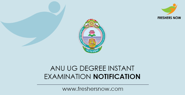 ANU UG Degree Instant Exam Notification 2021 for Nov Exams ANU UG Degree Instant Exam Notification 2021 for Nov Exams