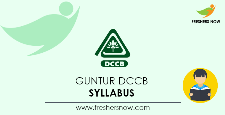 Guntur DCCB Syllabus 2025 & Exam Pattern Guntur DCCB Syllabus 2025 & Exam Pattern