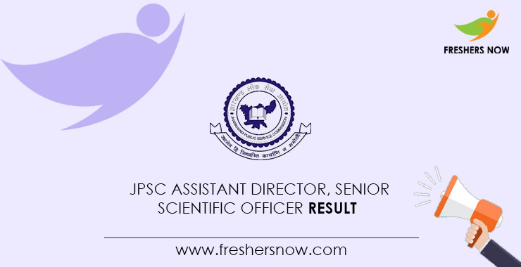 JPSC Assistant Director, Senior Scientific Officer Result 2022 | Merit JPSC Assistant Director, Senior Scientific Officer Result 2022 | Merit