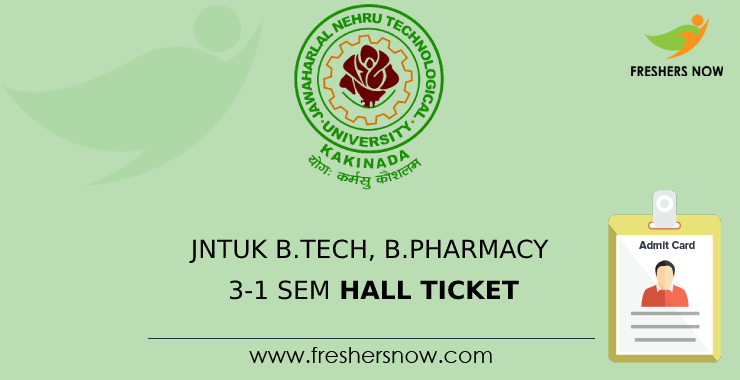JNTUK B.Tech, B.Pharm 3-1 Sem Hall Ticket 2022 (Out) - Jan/ Feb Exams JNTUK B.Tech, B.Pharm 3-1 Sem Hall Ticket 2022 (Out) - Jan/ Feb Exams