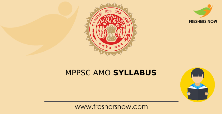 MPPSC AMO Syllabus 2024 & Exam Pattern MPPSC AMO Syllabus 2024 & Exam Pattern