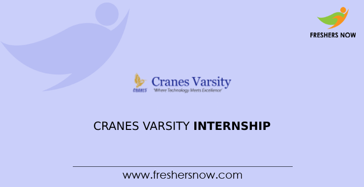 Cranes Varsity Internship 2022 for Interns Trainee in Bangalore Cranes Varsity Internship 2022 for Interns Trainee in Bangalore