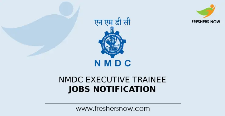 Nmdc Executive Trainee Jobs Notification 2023 For 42 Posts