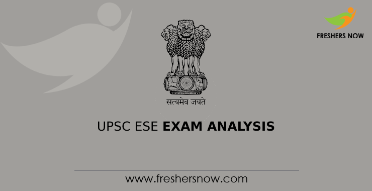 UPSC ESE Exam Analysis 2022 - Good Attempts, Difficulty Level UPSC ESE Exam Analysis 2022 - Good Attempts, Difficulty Level