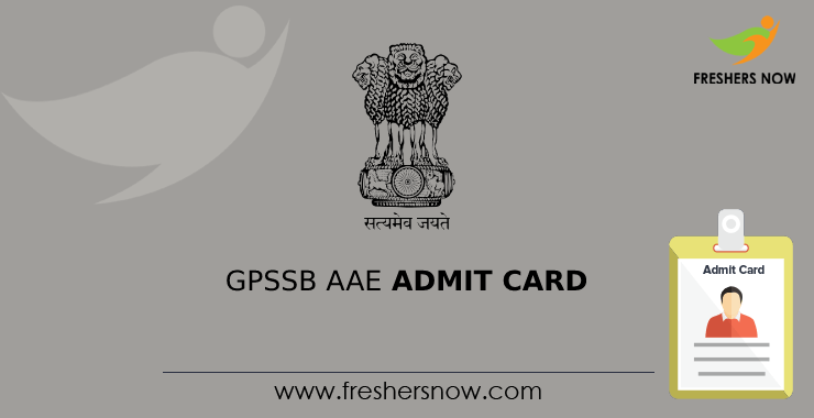 GPSSB AAE Admit Card 2022 (Out) - Additional Assistant Engineer Exam GPSSB AAE Admit Card 2022 (Out) - Additional Assistant Engineer Exam