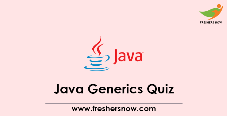 Java Generics Quiz Java Generics Multiple Choice Questions And Answers 