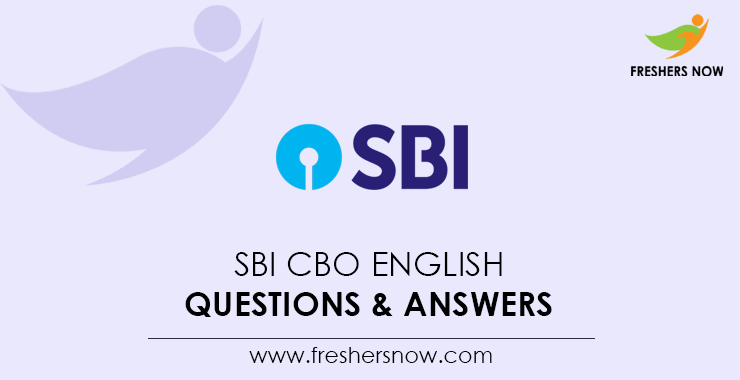SBI CBO English Questions & Answers SBI CBO English Questions & Answers