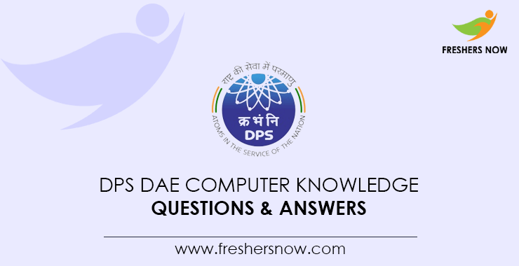 DPS DAE Computer Knowledge Questions & Answers DPS DAE Computer Knowledge Questions & Answers