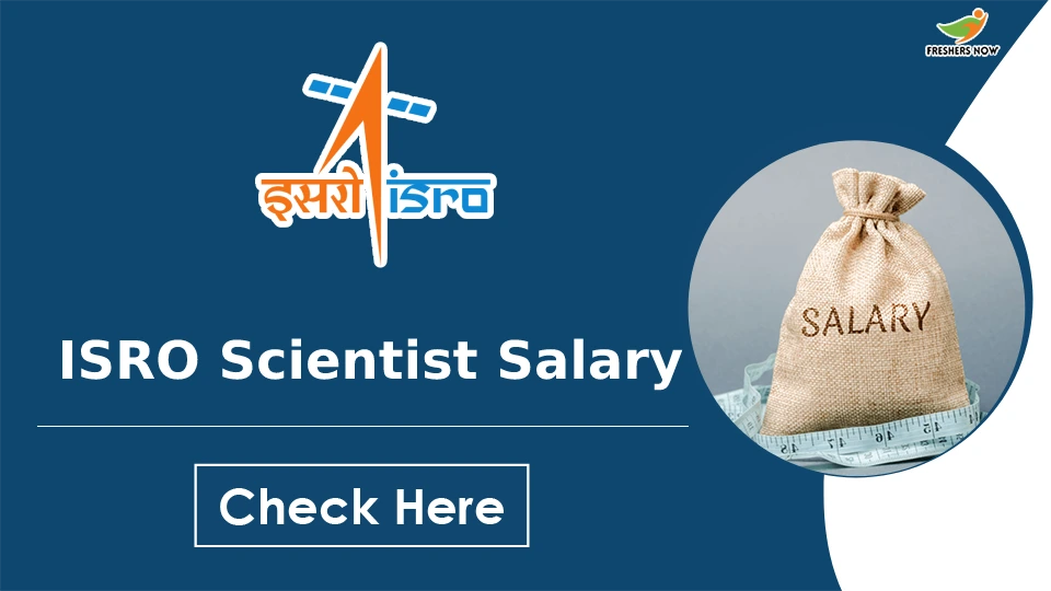 ISRO Scientist Salary | Salary Structure ISRO Scientist Salary | Salary Structure