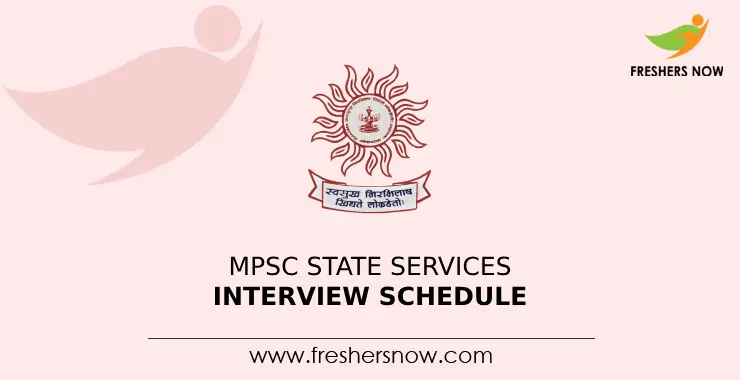 MPSC State Services Interview Schedule 2024 (Out) MPSC State Services Interview Schedule 2024 (Out)