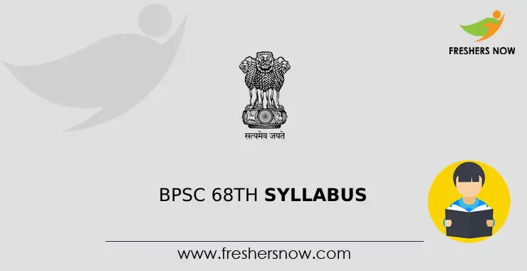 BPSC 68th Syllabus 2025 & Exam Pattern PDF Download BPSC 68th Syllabus 2025 & Exam Pattern PDF Download
