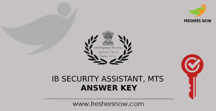 IB Security Assistant, MTS Tier 1 Answer Key 2023 (Released) IB Security Assistant, MTS Tier 1 Answer Key 2023 (Released)
