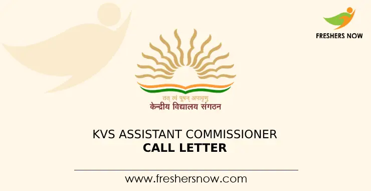 KVS Assistant Commissioner Call Letter 2023 (Out) KVS Assistant Commissioner Call Letter 2023 (Out)
