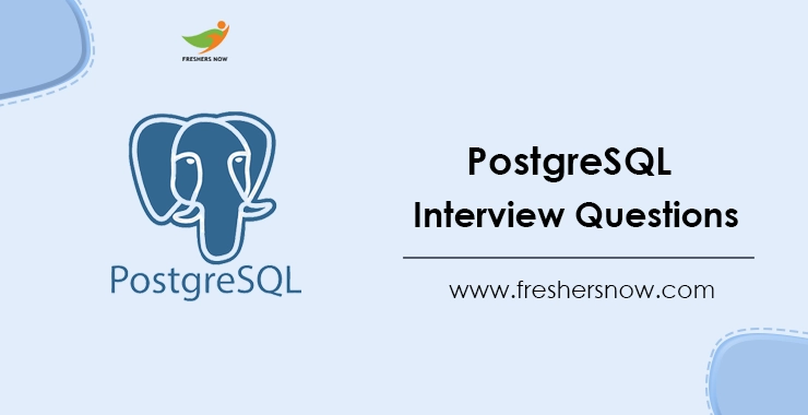 Top 100 PostgreSQL Interview Questions and Answers Top 100 PostgreSQL Interview Questions and Answers