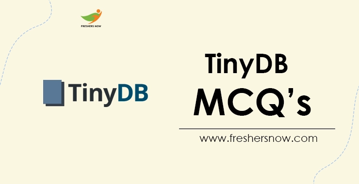 Tinydb Mcqs And Answers With Explanation Tinydb Quiz 