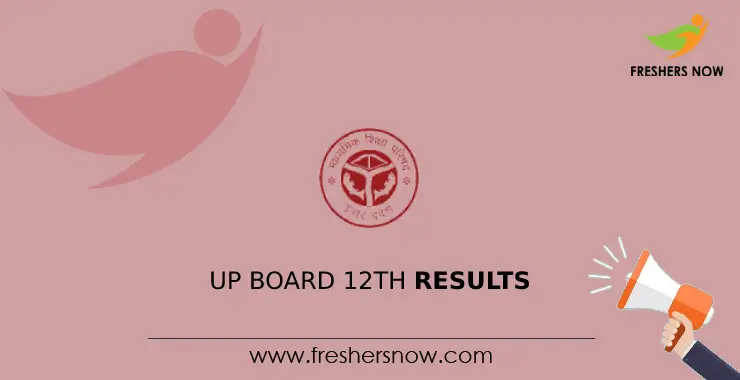 UP Board 12th Results 2023 (Out) | UPMSP Intermediate Results UP Board 12th Results 2023 (Out) | UPMSP Intermediate Results