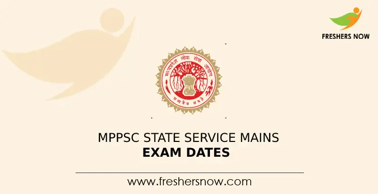 MPPSC State Service Mains Exam Dates 2023 (Revised) MPPSC State Service Mains Exam Dates 2023 (Revised)