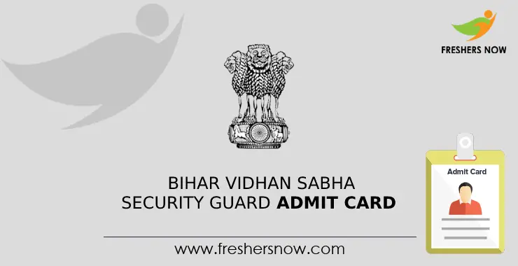 Bihar Vidhan Sabha Security Guard Admit Card 2023 Released