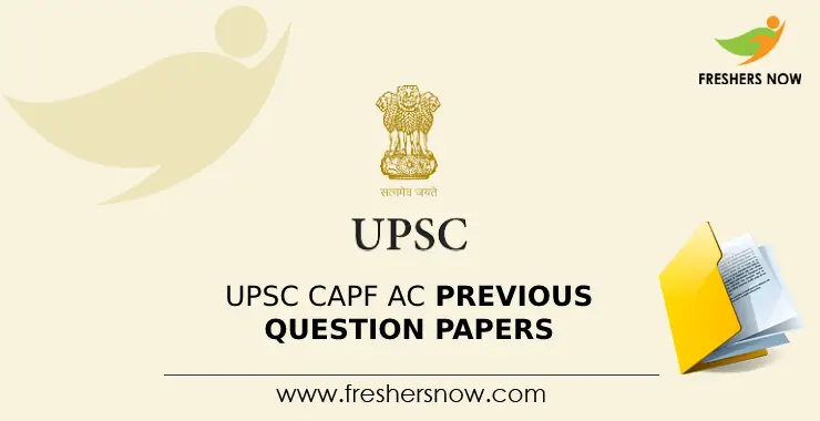 UPSC CAPF AC Previous Question Papers PDF Download UPSC CAPF AC Previous Question Papers PDF Download