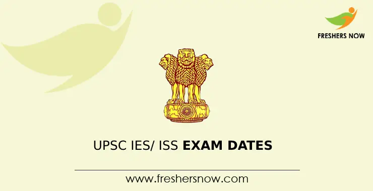UPSC IES/ ISS Exam Dates 2023 (Announced) UPSC IES/ ISS Exam Dates 2023 (Announced)