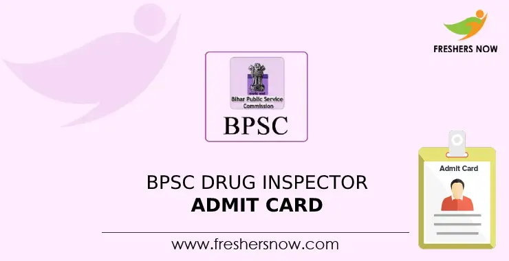 BPSC Drug Inspector Admit Card 2023 (Out) | Exam Date BPSC Drug Inspector Admit Card 2023 (Out) | Exam Date
