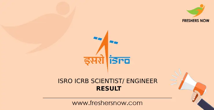 ISRO ICRB Scientist/ Engineer Result 2023 (Out) | Cut Off ISRO ICRB Scientist/ Engineer Result 2023 (Out) | Cut Off