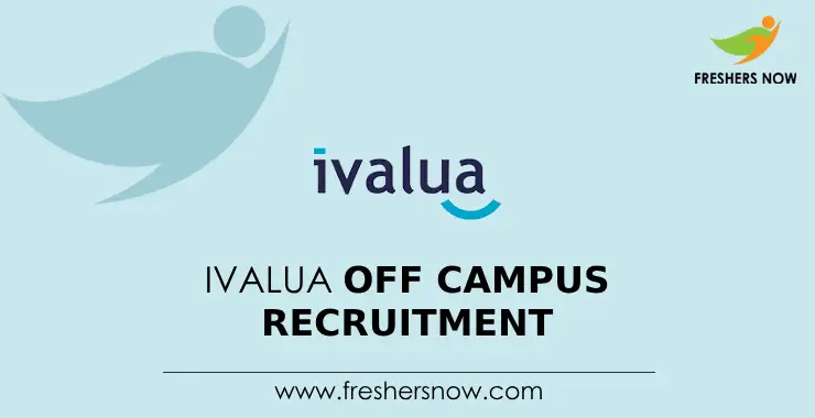 Ivalua Off Campus 2025 Recruitment Drive for Freshers Ivalua Off Campus 2025 Recruitment Drive for Freshers