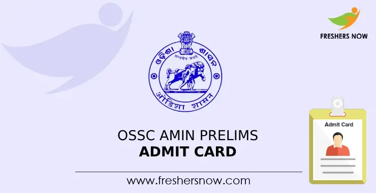 OSSC Amin Prelims Admit Card 2023 (Released) | Exam Date OSSC Amin Prelims Admit Card 2023 (Released) | Exam Date