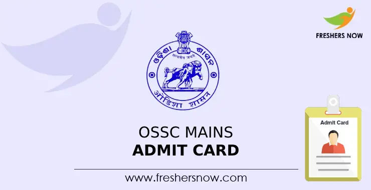 OSSC Mains Admit Card 2023 (Released) For Various Posts OSSC Mains Admit Card 2023 (Released) For Various Posts