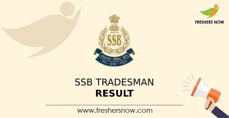 SSB Tradesman Final Result 2023 (Out) | Cut Off, Merit List SSB Tradesman Final Result 2023 (Out) | Cut Off, Merit List