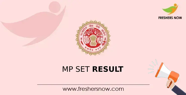 MP SET Result 2023 (Released) | Cut Off Marks, Merit List MP SET Result 2023 (Released) | Cut Off Marks, Merit List