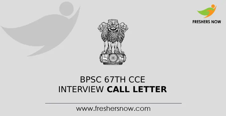 BPSC 67th CCE Interview Call Letter 2023 (Out) | Call Letter Link BPSC 67th CCE Interview Call Letter 2023 (Out) | Call Letter Link