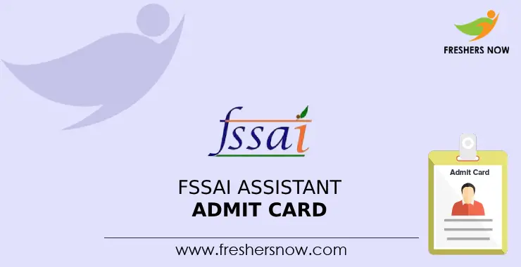 FSSAI Assistant Admit Card 2023 (Out) | Get Admit Card Link FSSAI Assistant Admit Card 2023 (Out) | Get Admit Card Link
