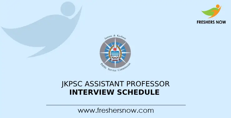 JKPSC Assistant Professor Interview Schedule 2023 (Out) JKPSC Assistant Professor Interview Schedule 2023 (Out)
