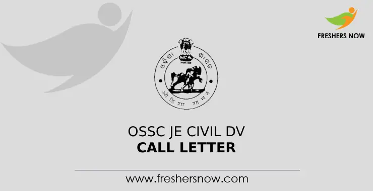 OSSC JE Civil DV Call Letter 2023 Date (Out) | DV Phase 2 Dates OSSC JE Civil DV Call Letter 2023 Date (Out) | DV Phase 2 Dates