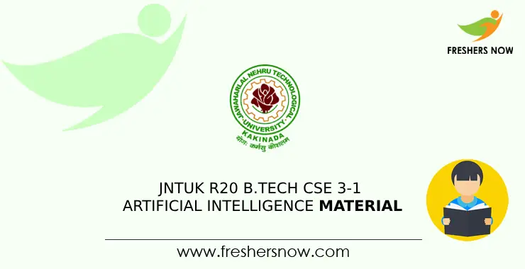 Jntuk R20 Btech Cse 3 1 Artificial Intelligence Material Notes