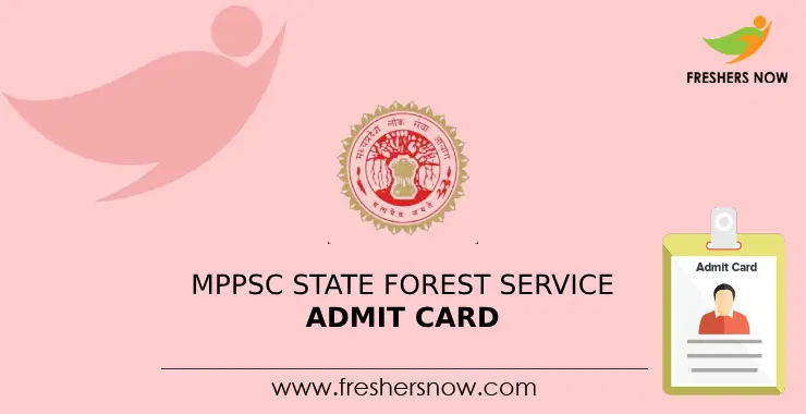 MPPSC State Forest Service Admit Card 2024 | Check Exam Date MPPSC State Forest Service Admit Card 2024 | Check Exam Date